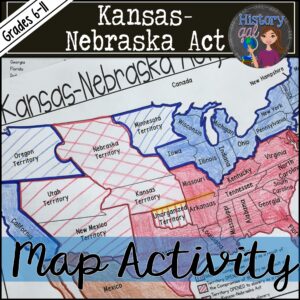 Kansas Nebraska Act Map Activity - Resources by History Gal